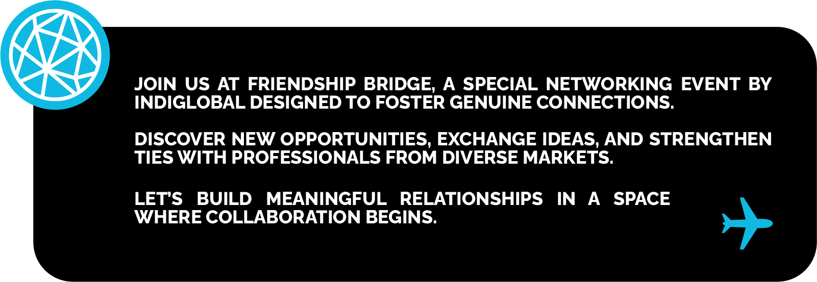 Friendship Bridge - IndiGlobal
